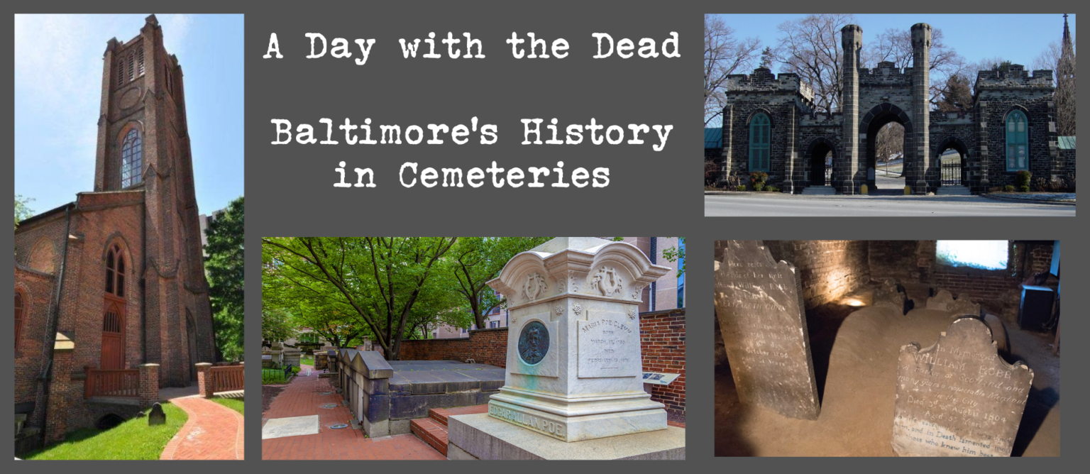 A Day with the Dead – Baltimore’s History in Cemeteries – Natural ...