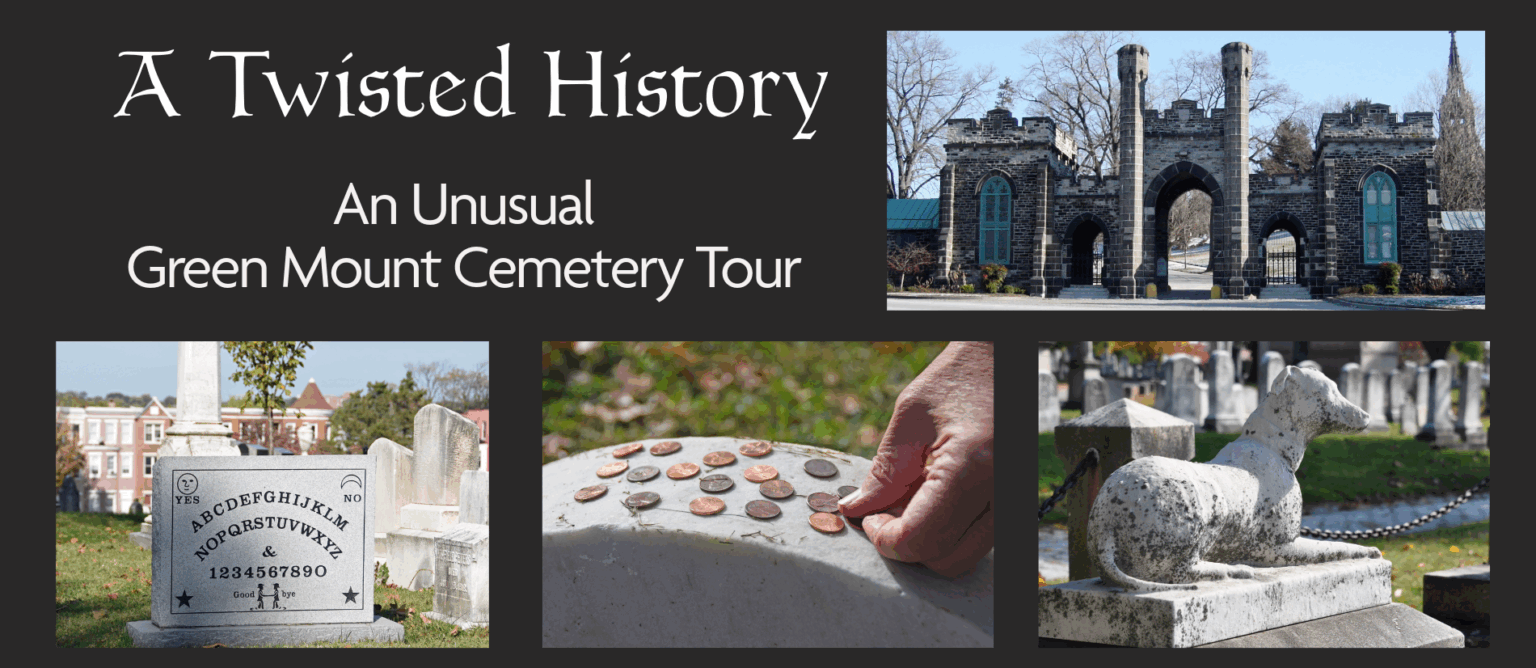 A Twisted History – An Unusual Green Mount Cemetery Tour – Natural ...