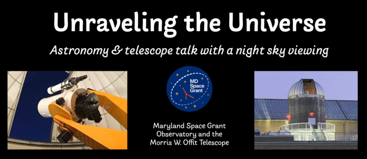 Unraveling the Universe: Astronomy Talk & Offit Telescope at MD Space ...